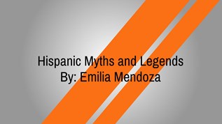 Hispanic Myths and Legends at emaze Presentation