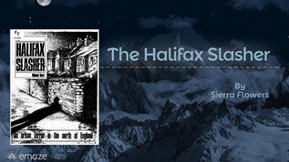 The Halifax Slasher at emaze Presentation