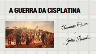 A Guerra da Cisplatina - Cravo e Leandro at emaze Presentation