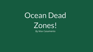 Ocean Dead Zones at emaze Presentation