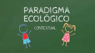 PARADIGMA ECOLÓGICO at emaze Presentation