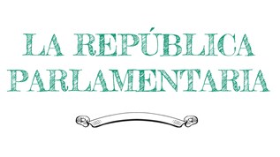 La República Parlamentaria at emaze Presentation