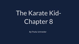 The Karate Kid-Chapter 8 at emaze Presentation