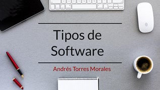 Tipos de Software - Torres Morales Andrés at emaze Presentation