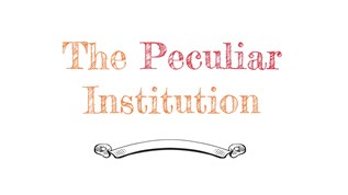 The Peculiar Institution at emaze Presentation