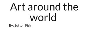 Art around the world at emaze Presentation