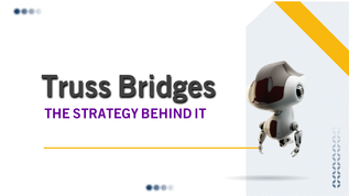 Truss Bridge Project at emaze Presentation