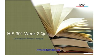 HIS 301 Week 2 Quiz Answers | Studentwhiz at emaze Presentation