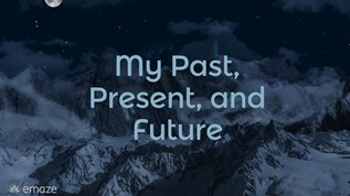 My Past, Present, and Future at emaze Presentation