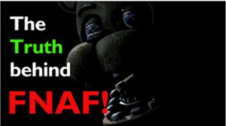 THE TRUTH BEHIND FNAF at emaze Presentation
