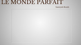 Le monde parfait at emaze Presentation