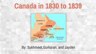 Canada in 1830 to 1839 at emaze Presentation