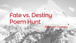 Fate vs. Destiny Poem Hunt at emaze Presentation