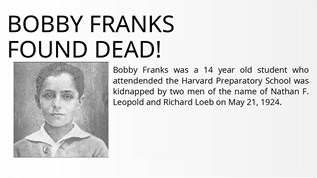 BOBBY FRANKS FOUND at emaze Presentation