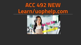 ACC 492 NEW Learnuophelp.com at emaze Presentation