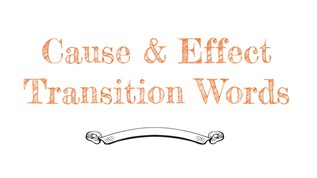Cause & Effect Transition Words at emaze Presentation