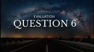QUESTION 6 EVALUATION at emaze Presentation