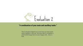 Evaluation 2 at emaze Presentation