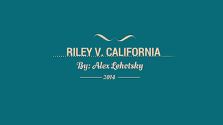 Riley V. California at emaze Presentation