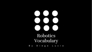 Robotics Vocabulary at emaze Presentation