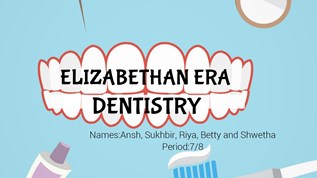 Elizabethan Era Dentistry at emaze Presentation
