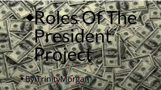 Roles Of The President Project at emaze Presentation