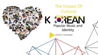 The Impact Of Cultural Globalization: Korean Popular Music and Identity ...