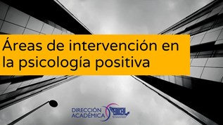Psicología positiva (área de intervención) at emaze Presentation