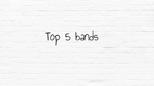 Top 5 bands Nummer at emaze Presentation