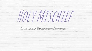 Holy Mischief at emaze Presentation