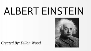 Albert Einstein - Dillon Wood at emaze Presentation