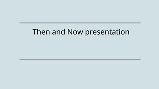 Then and now presentation at emaze Presentation