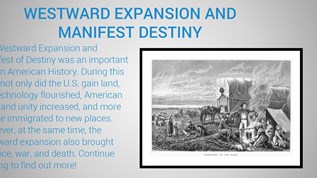 Chapter 13 Manifest Destiny & Westward Expansion Final Project - Ella ...