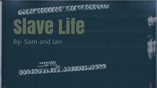 Slave Life at emaze Presentation
