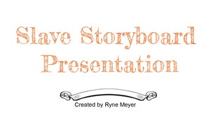 Slave Storyboard Presentation at emaze Presentation