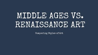 Middle Ages vs. Renaissance Art at emaze Presentation