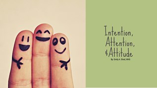 Intention, Attention, and Attitude at emaze Presentation