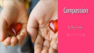 Compassion Theme By: Macy Taschler at emaze Presentation
