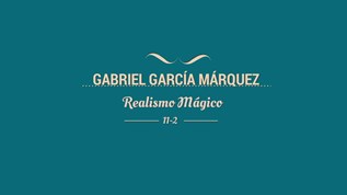 GABRIEL GARCIA MARQUEZ Y EL REALISMO MAGICO at emaze Presentation