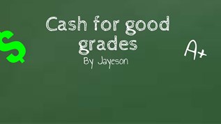 cash for good grades at emaze Presentation