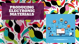 PRODUCING ELECTRONIC MATERIALS at emaze Presentation