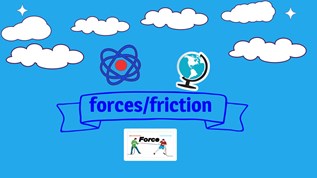 Forces and Friction at emaze Presentation