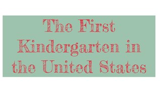 First Kindergarten in the U.S. at emaze Presentation