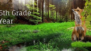 5th Grade Year By: Emily Gaddis at emaze Presentation