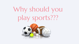 WHY SHOULD YOU PLAY SPORTS at emaze Presentation