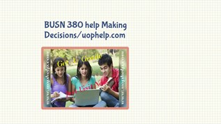BUSN 380 help Making Decisionsuophelp.com at emaze Presentation